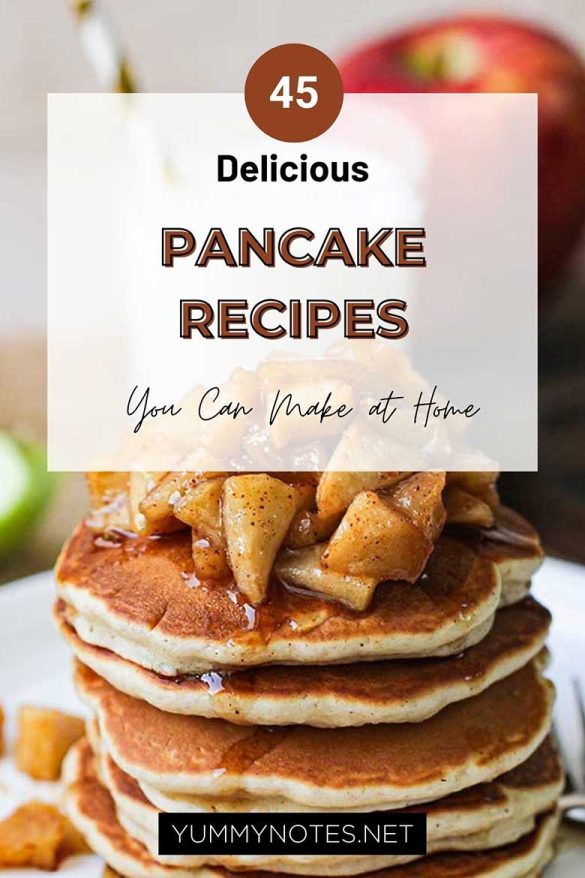 45+ Irresistibly Delicious Pancake Recipes You Can Make at Home